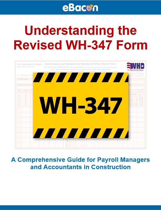 What Is Form WH-347? (Certified Payroll Report Explained)